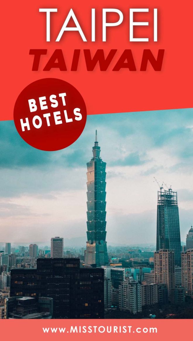 AN HONEST GUIDE: Where to Stay in Taipei - 7 Best Areas ( + Hotels!)