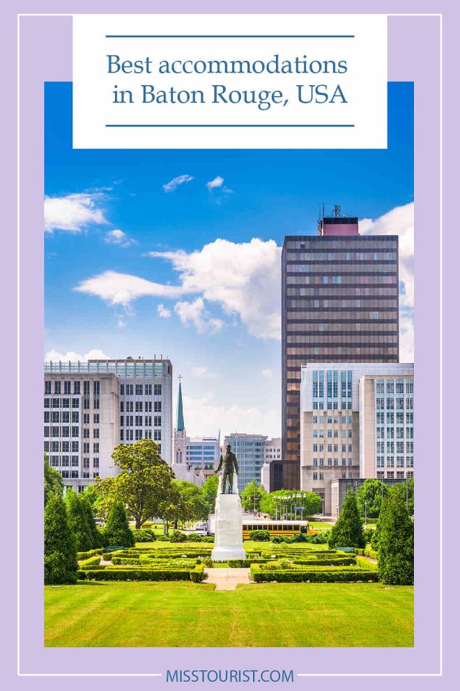 Best Hotels in Baton Rouge • 17 Top Options for All Budgets