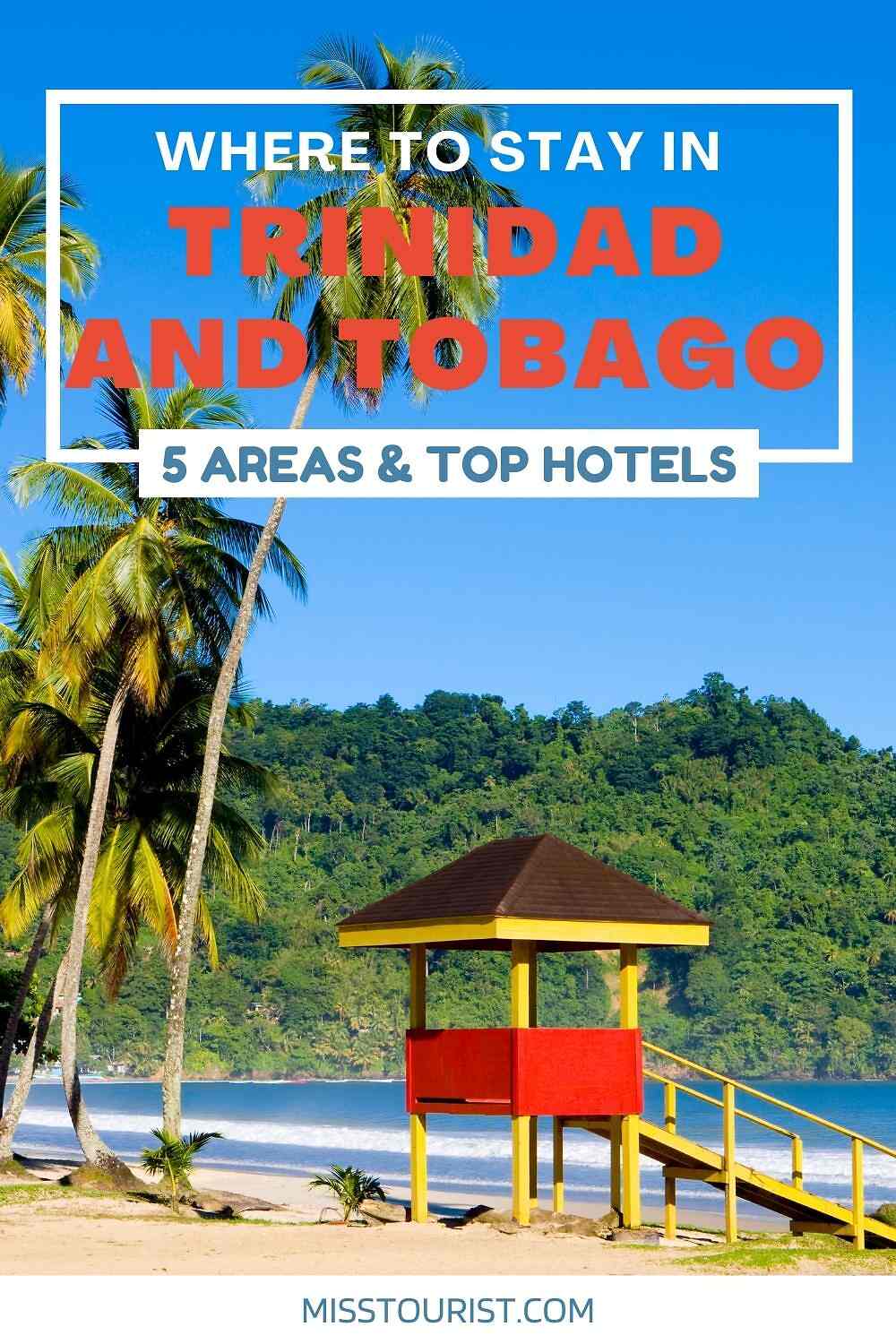 Where to Stay in Trinidad and Tobago • 5 Areas & Top Hotels - showbizztoday