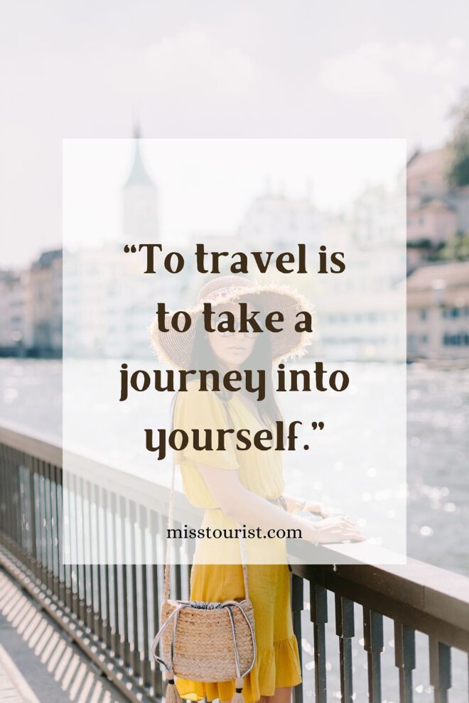 51 Travel Quotes That Will Inspire Your Next Holiday!