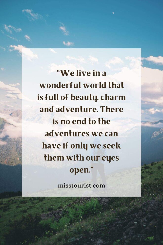 51 Travel Quotes That Will Inspire Your Next Holiday!